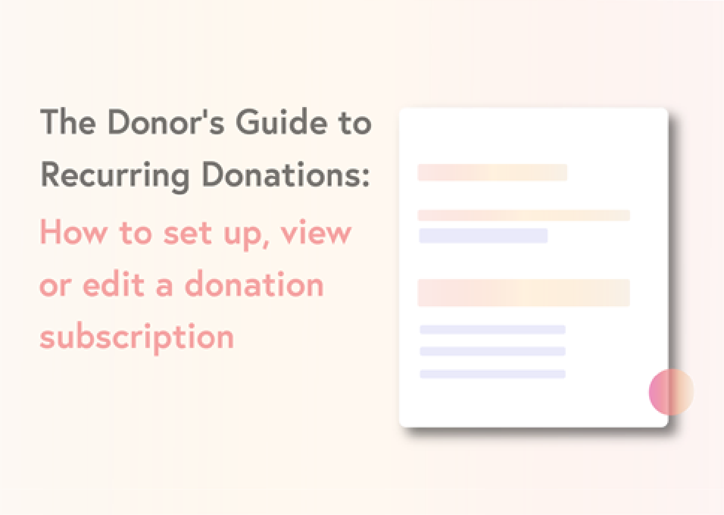 The Donor’s Guide to Recurring Donations: How to set up, view or edit a ...