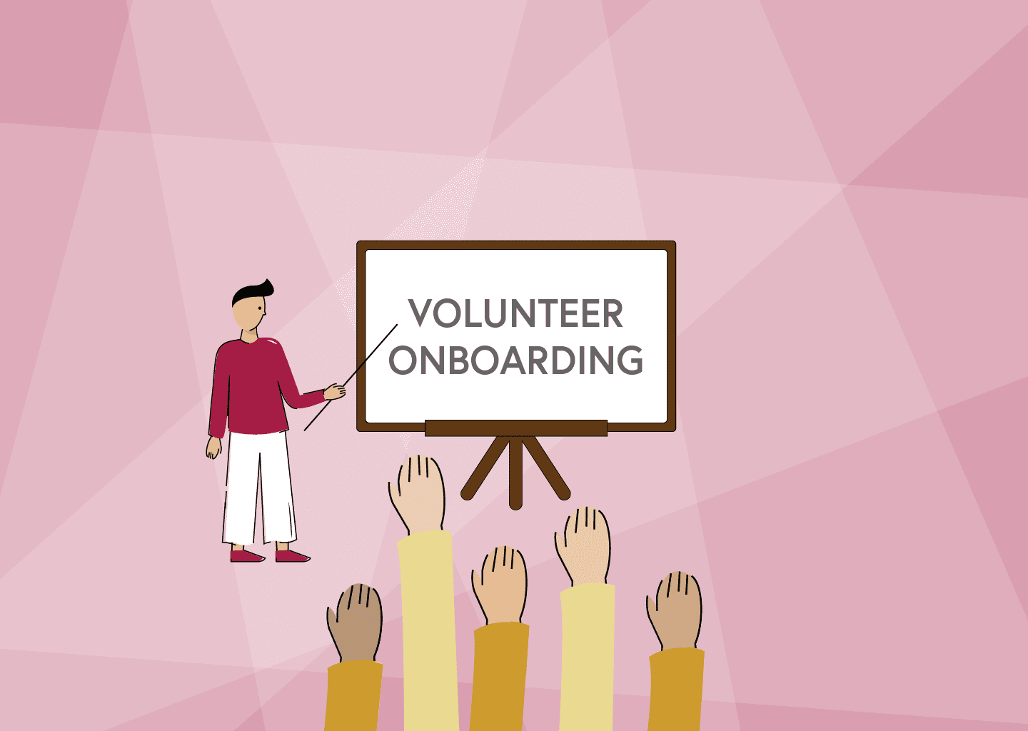 The Volunteer Onboarding Process - Why You Need It and How to Build One